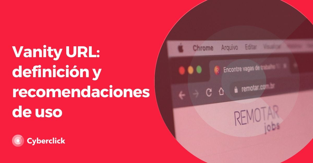 Vanity URL: definición y recomendaciones de uso